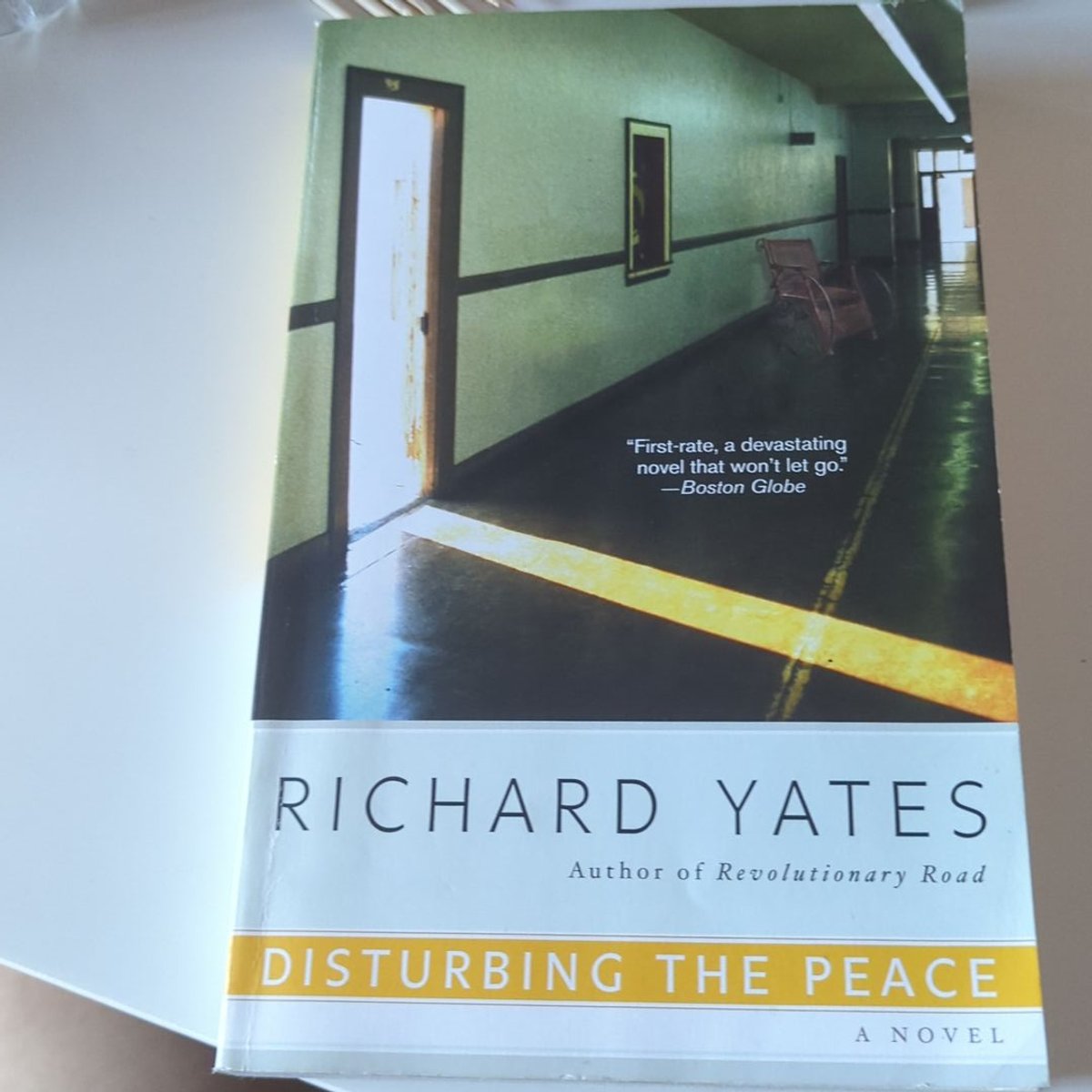 Disturbing the Peace by Richard Yates
