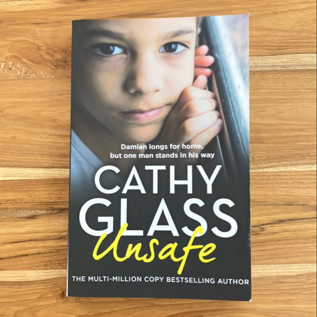Unsafe by Cathy Glass