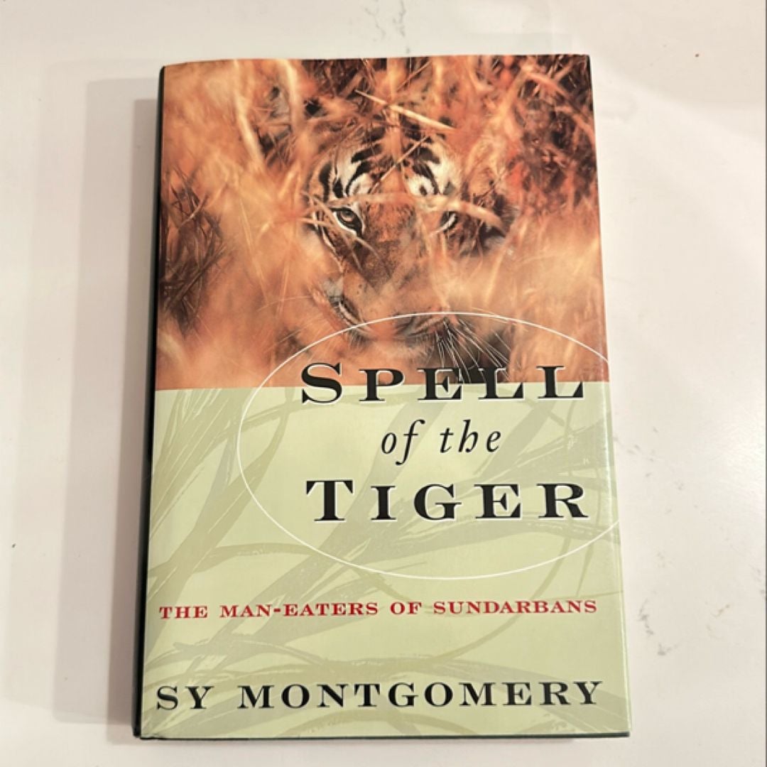 Spell of the Tiger by Sy Montgomery