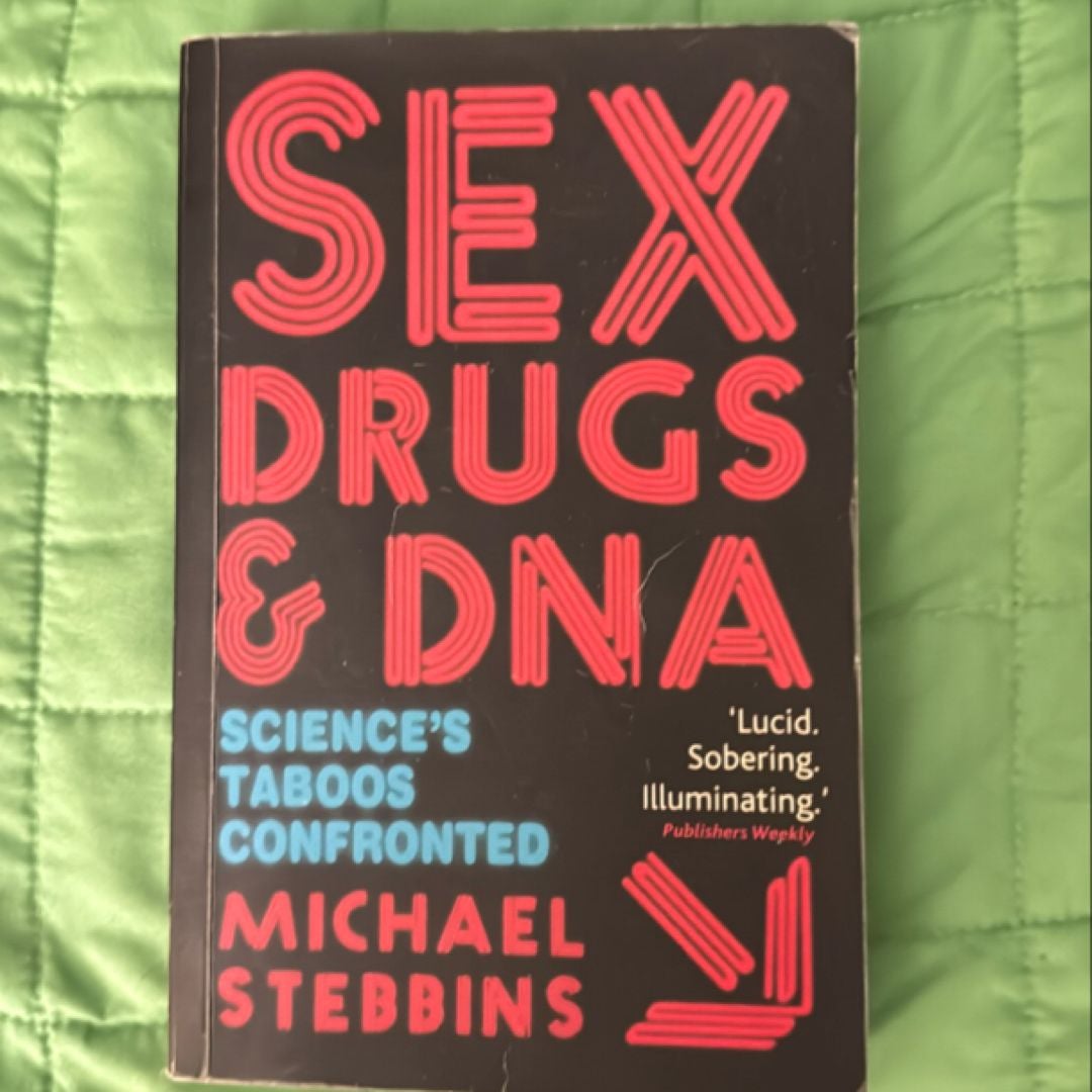 Sex, Drugs and DNA by Michael Stebbins, Mike Stebbins