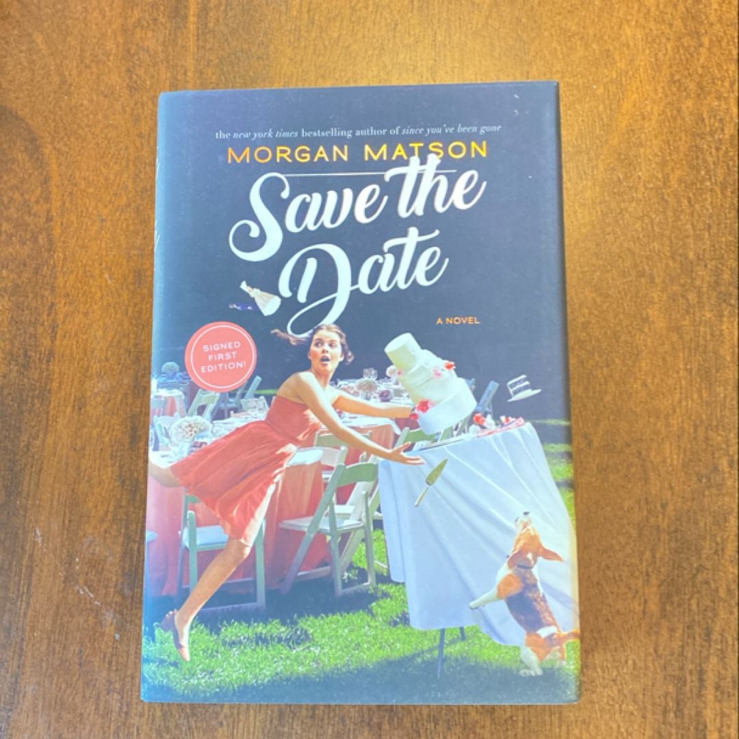 Save the Date by Morgan Matson