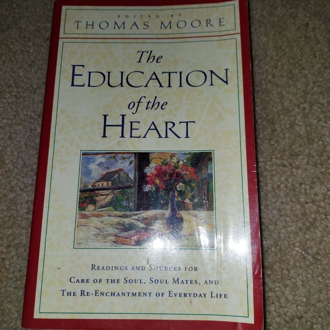 The Education of the Heart by Thomas Moore
