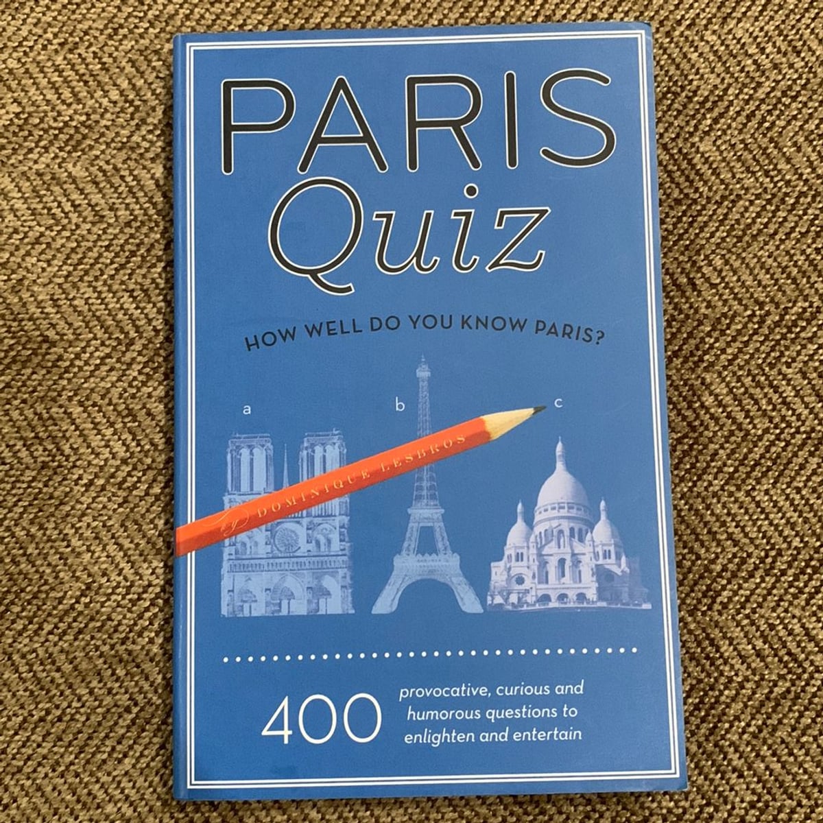 Paris Quiz by Dominique Lesbros, Andrew Branch