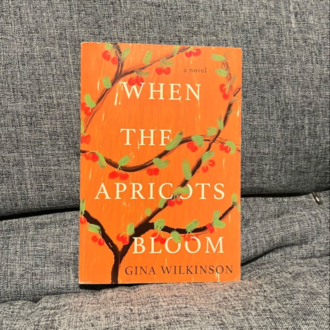 When the Apricots Bloom by Gina Wilkinson, Paperback | Pangobooks