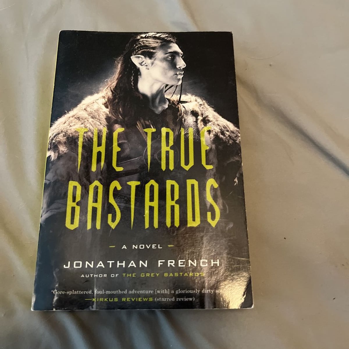 The True Bastards by Jonathan French
