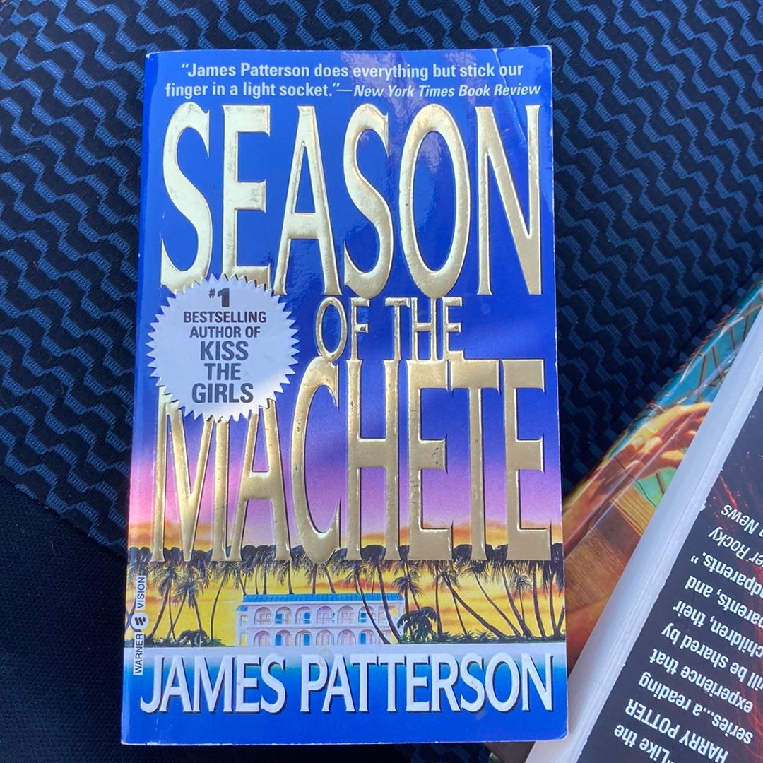 Season of the Machete by James Patterson