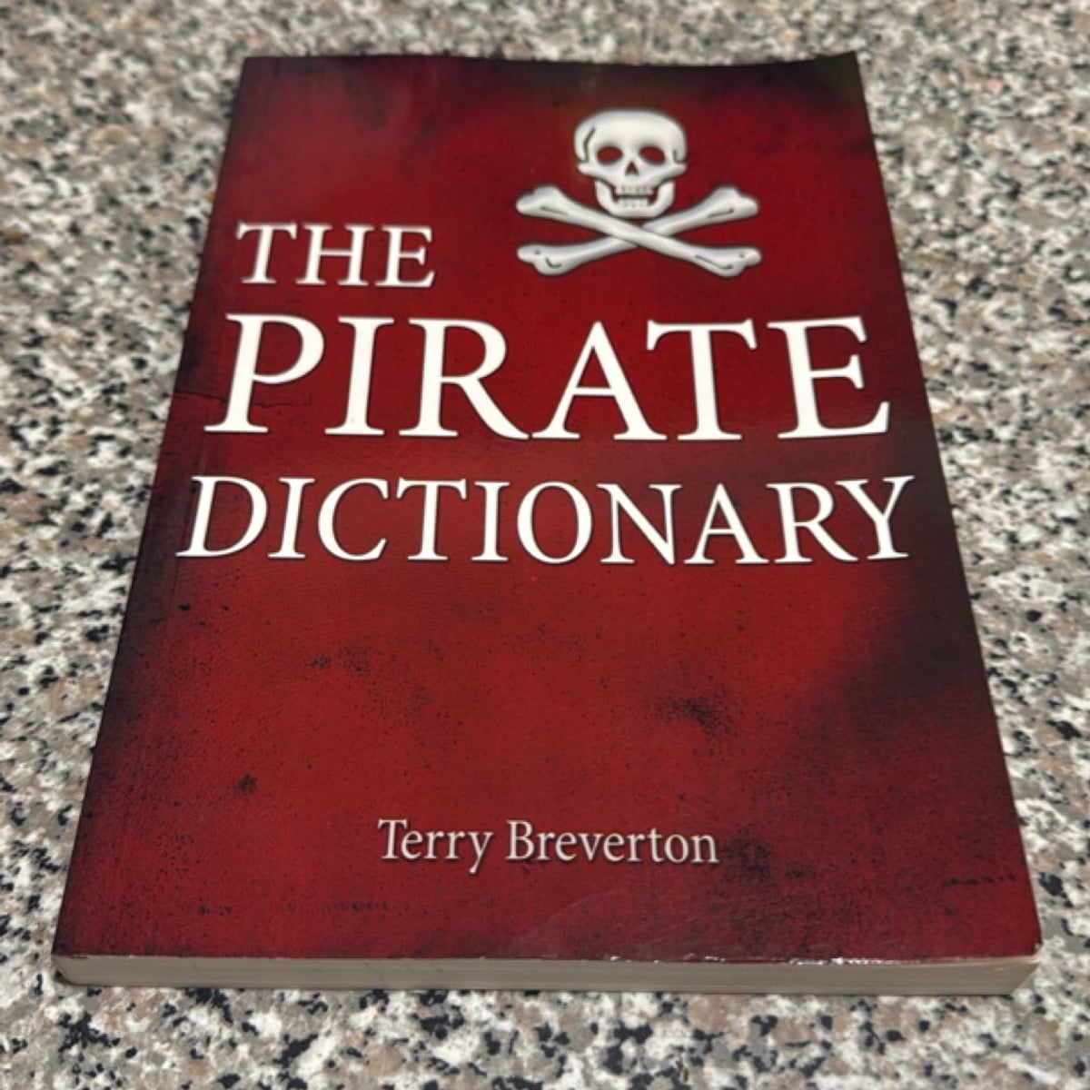 The Pirate Dictionary by Terry Breverton