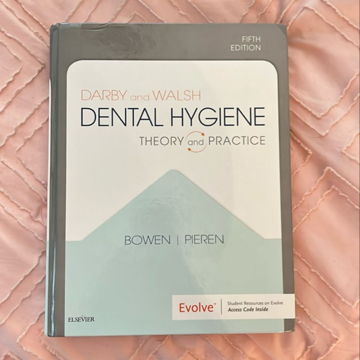 Darby and Walsh Dental Hygiene by Denise M. Bowen, Jennifer A. Pieren