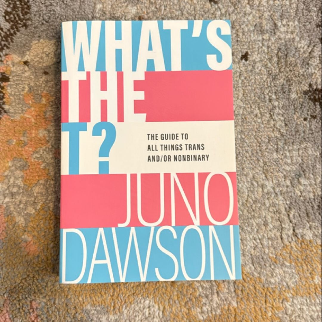 What's the T? by Juno Dawson