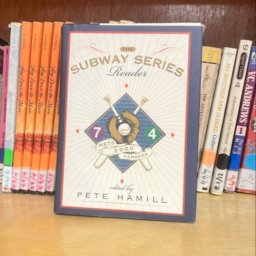 The Subway Series Reader by Pete Hamill, George F. Will, Richard Ben Cramer, Robert Massey, Bob ...