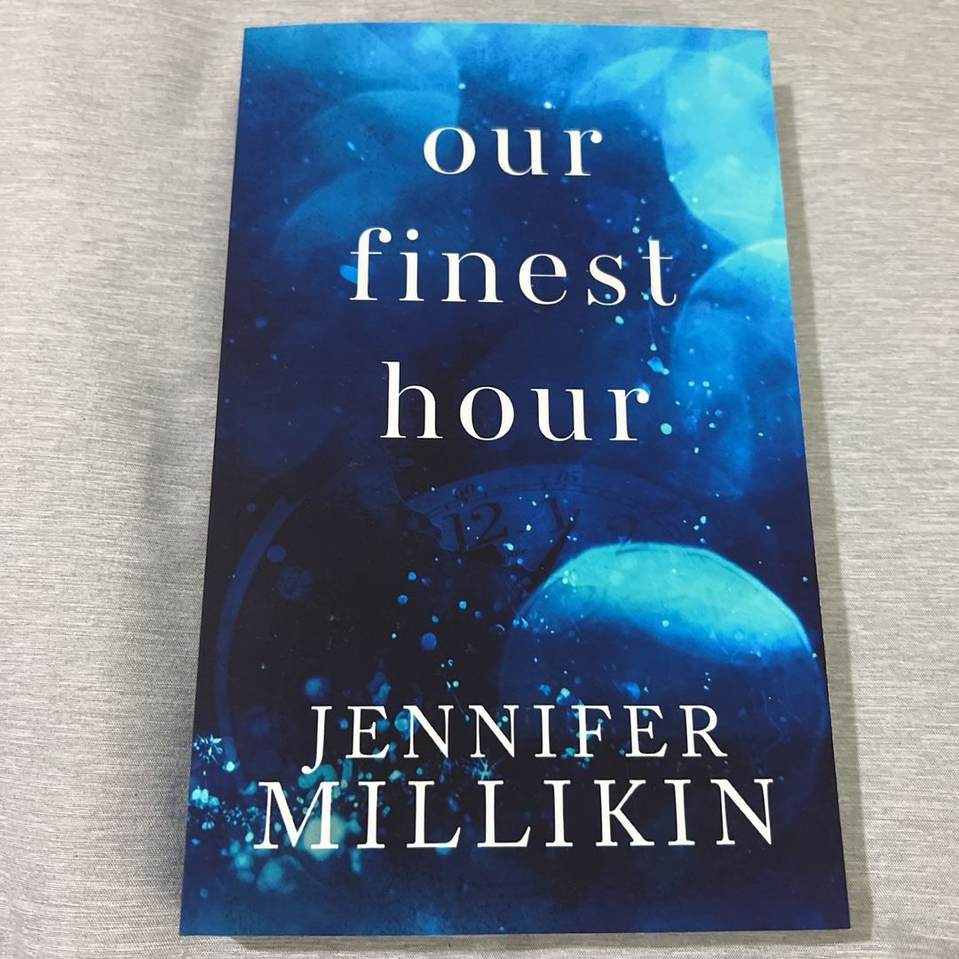 Our finest hour by Jennifer Millikin, Paperback | Pangobooks