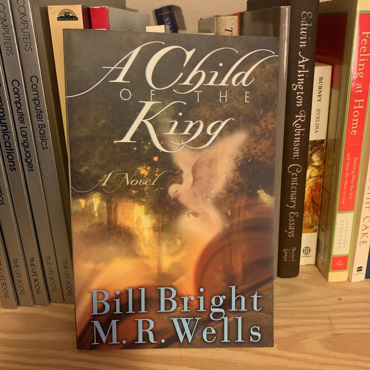 A Child of the King by Bill Bright, Marion R. Wells