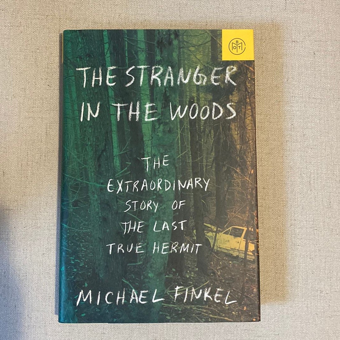 The Stranger in the Woods by Michael Finkel, Hardcover | Pangobooks