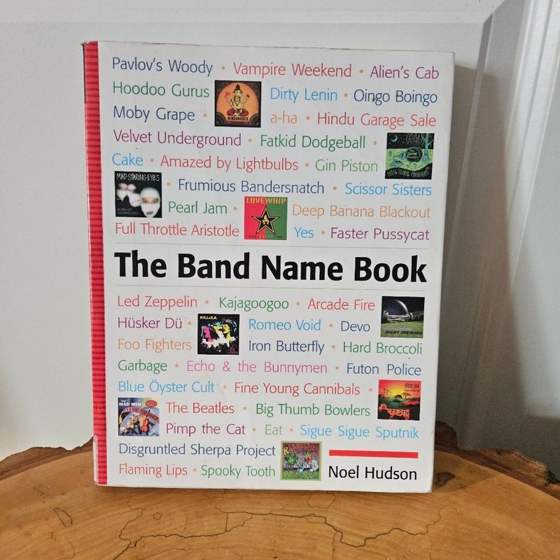 The Band Name Book by Noel Hudson