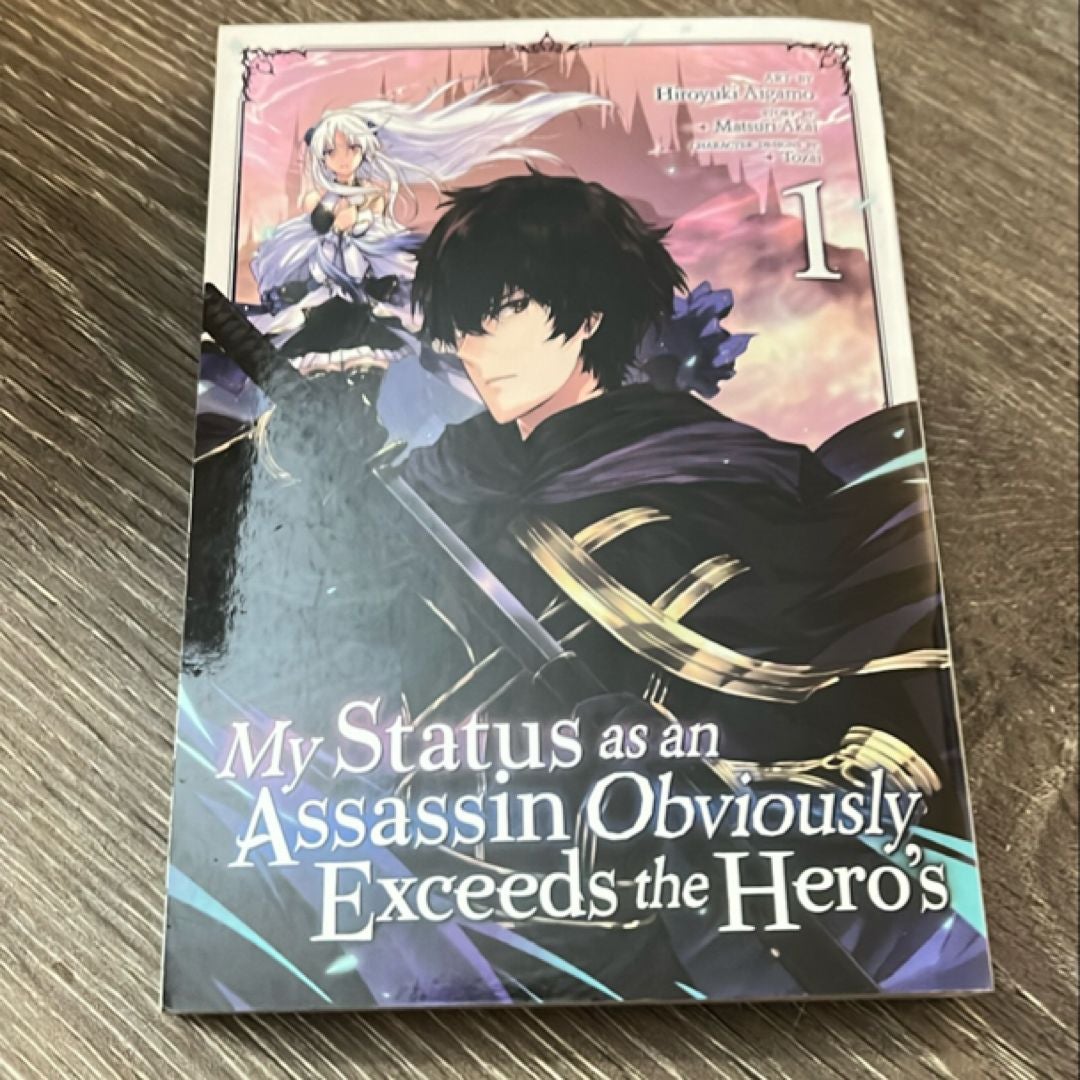 My Status As an Assassin Obviously Exceeds the Hero's (Manga) Vol. 1 by Matsuri Akai