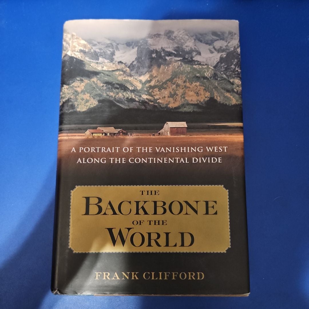 The Backbone of the World by Frank Clifford