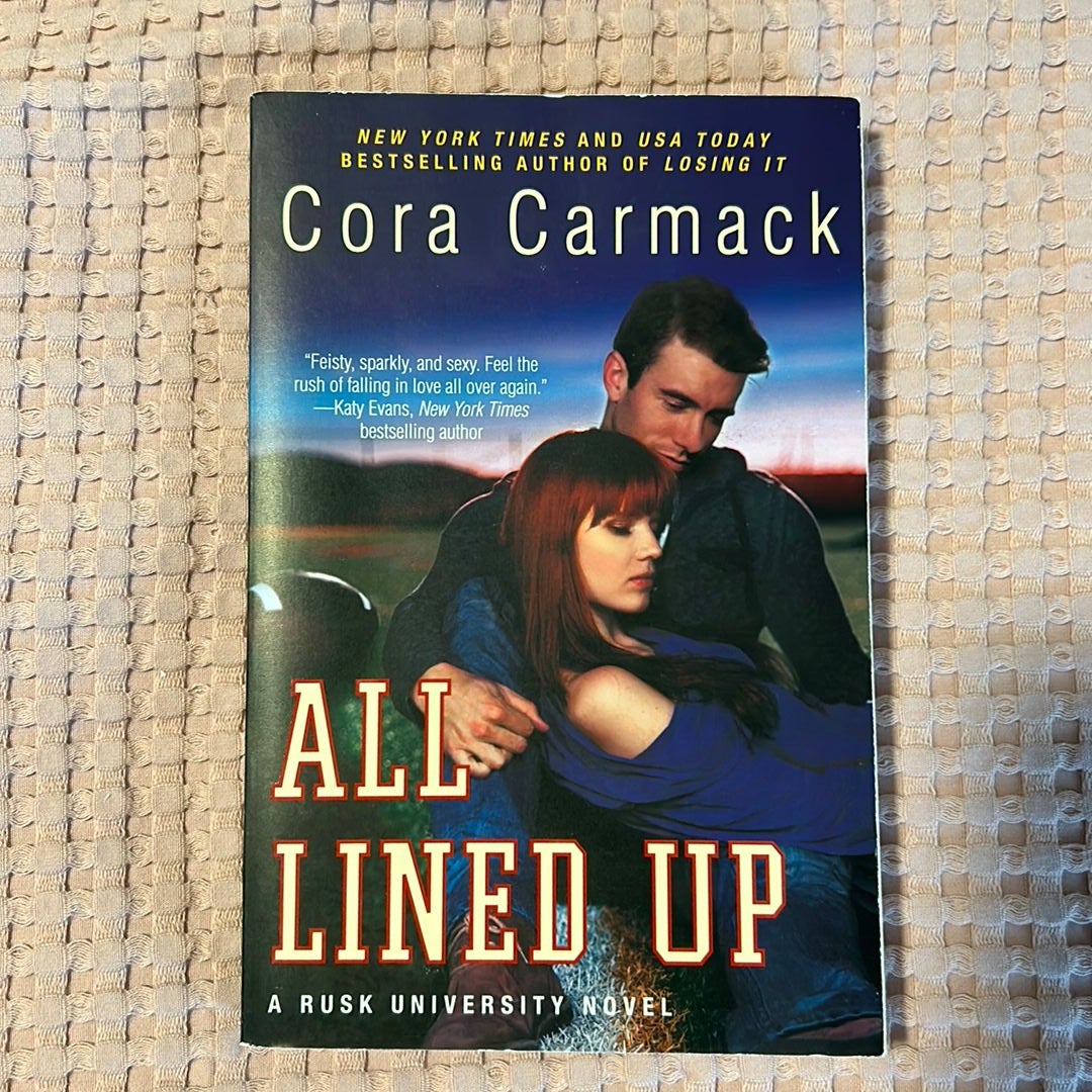 All Lined Up by Cora Carmack