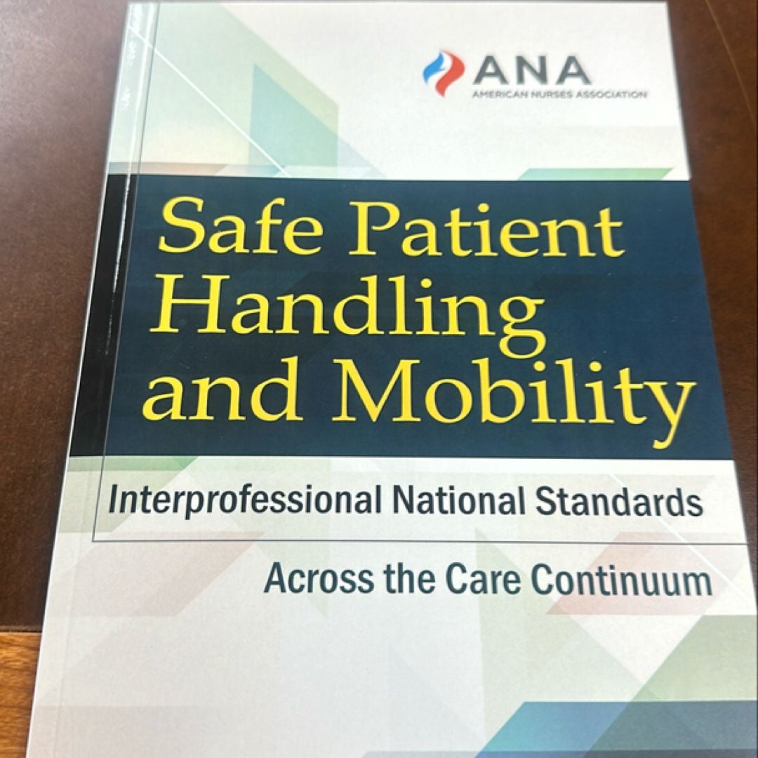 Safe Patient Handling and Mobility by Nursesbooks.org