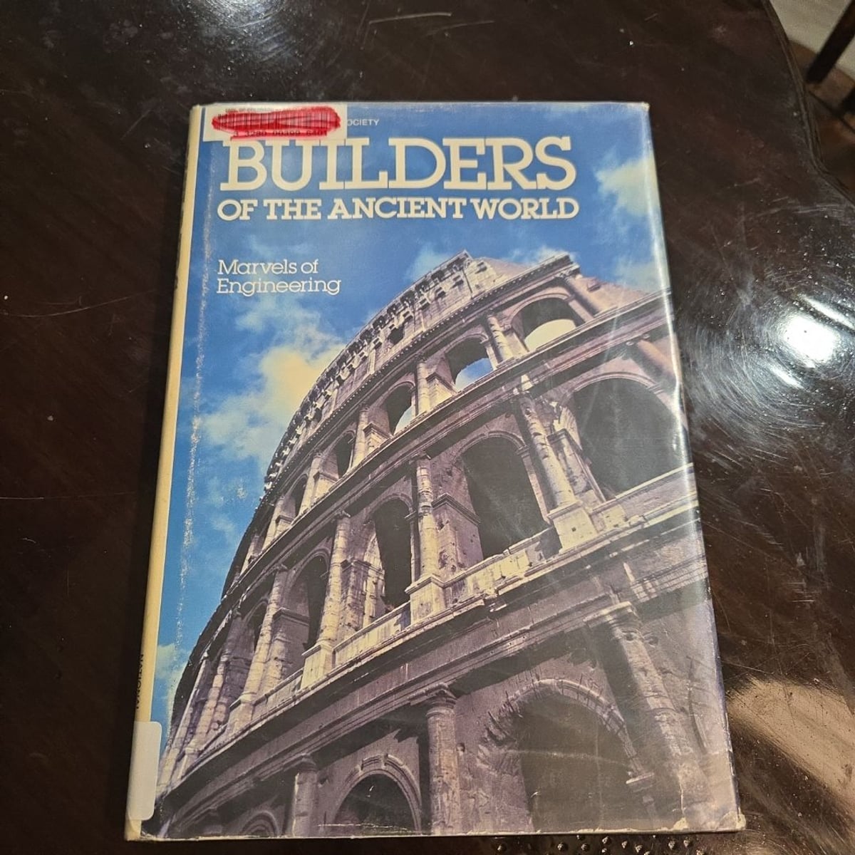 Builders of the Ancient World by Donald J. Crump