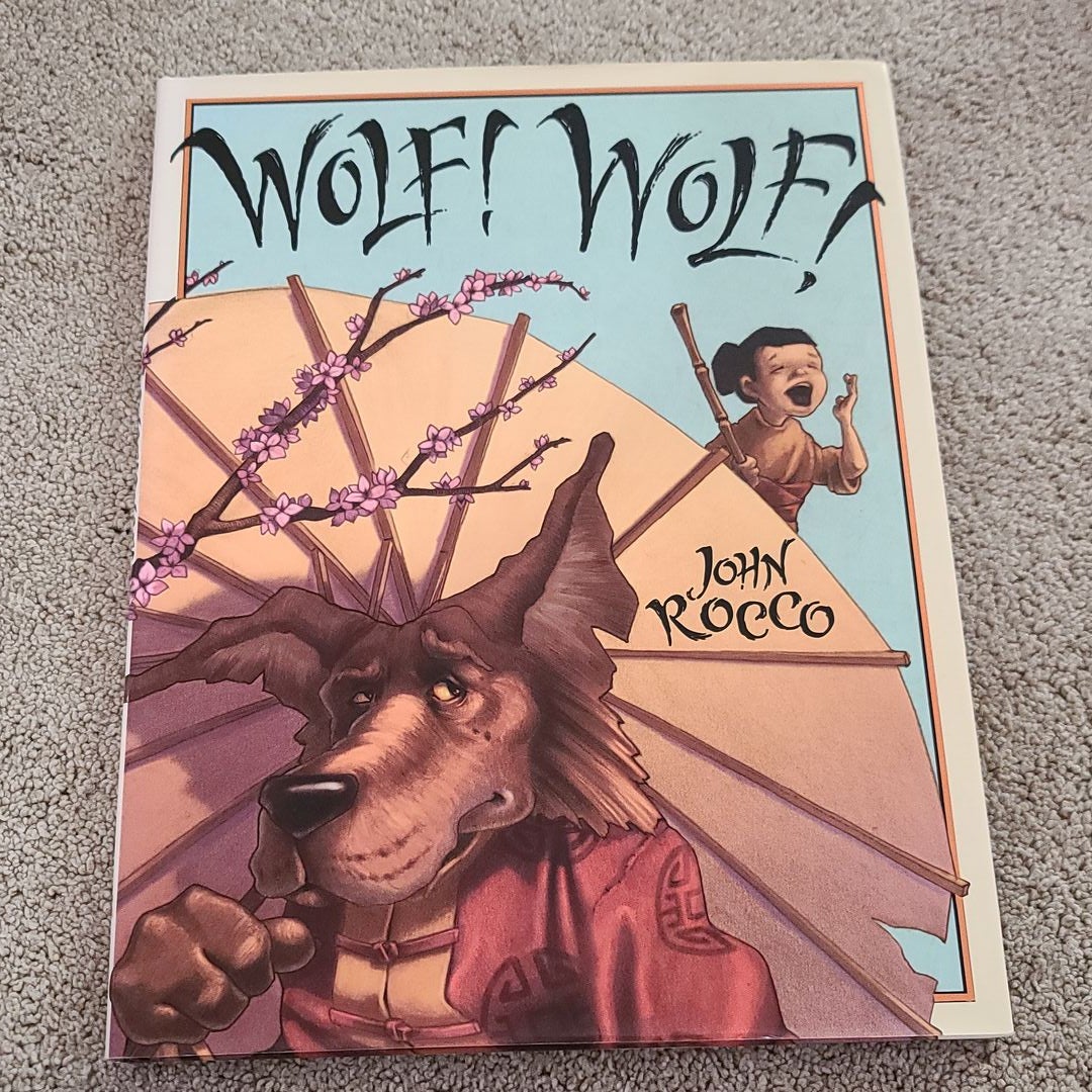 Wolf! Wolf! by John Rocco, Hardcover | Pangobooks