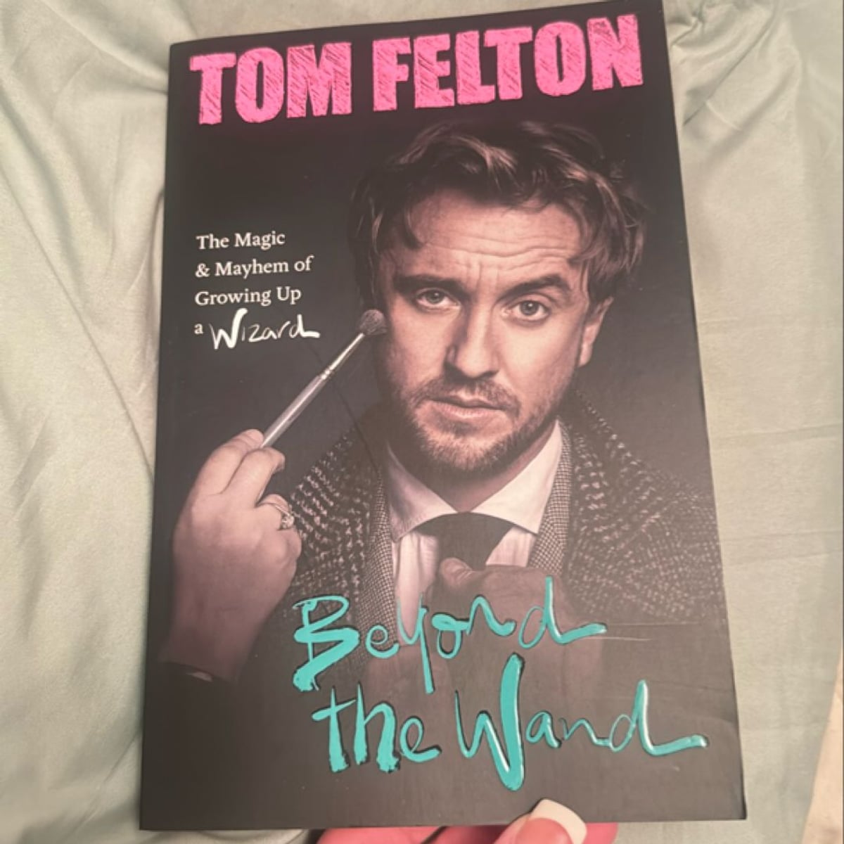 Beyond the Wand by Tom Felton