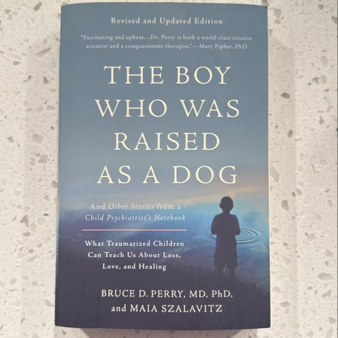 The Boy Who Was Raised As a Dog by Bruce Perry, Maia Szalavitz