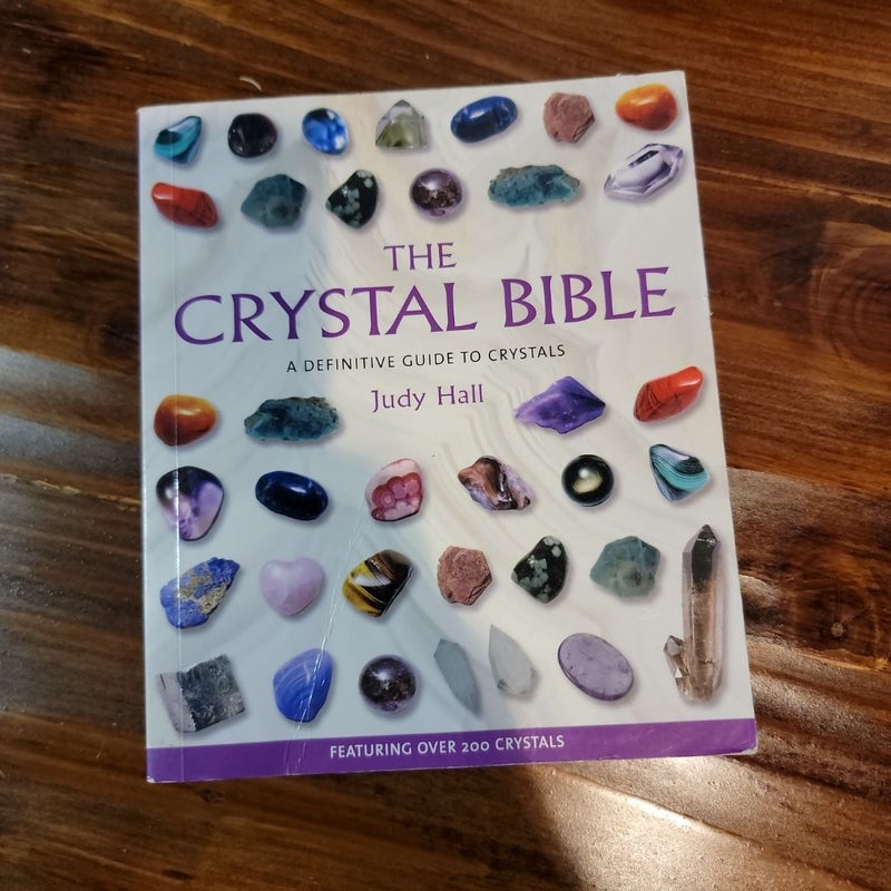 The Crystal Bible by Judy Hall