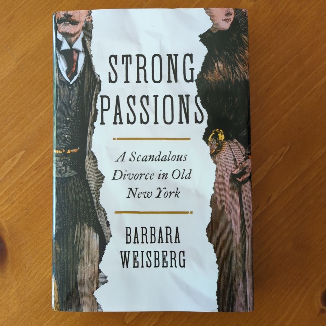 Strong Passions by Barbara Weisberg