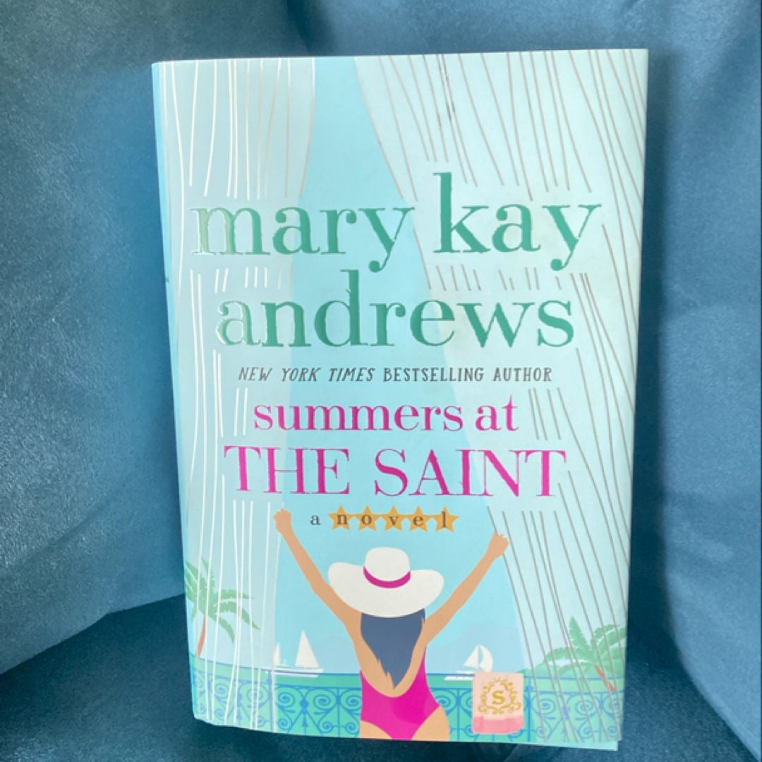Summers at the Saint by Mary Kay Andrews, Hardcover | Pangobooks
