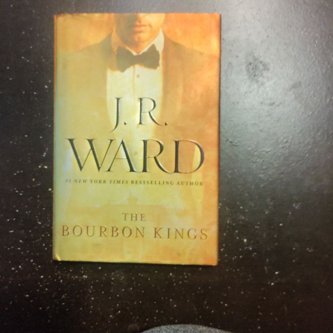 The Bourbon Kings by J. R. Ward, Hardcover | Pangobooks