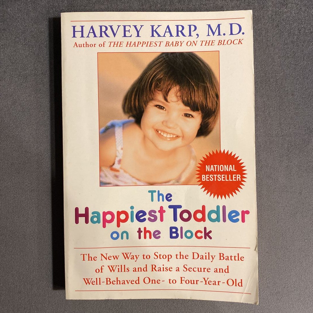 The Happiest Toddler on the Block by Harvey Karp, Paula Spencer