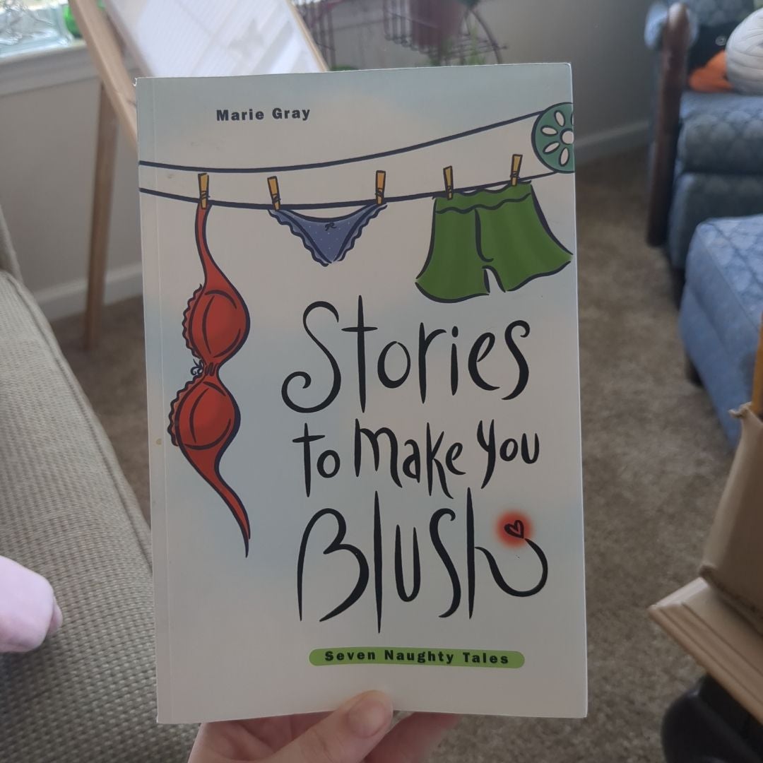 Stories to Make You Blush by Marie Gray, Emma Stark
