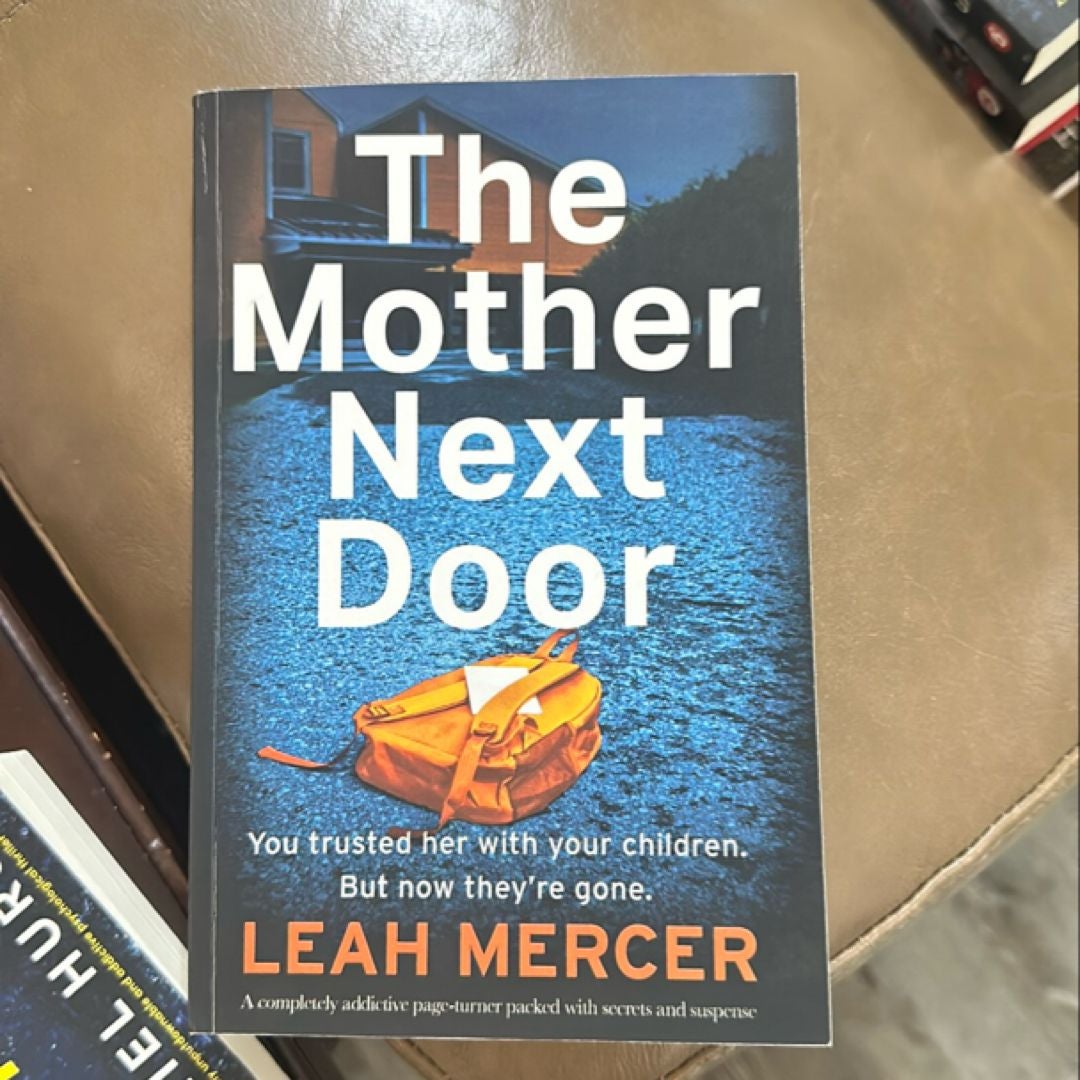 The Mother Next Door by Leah Mercer