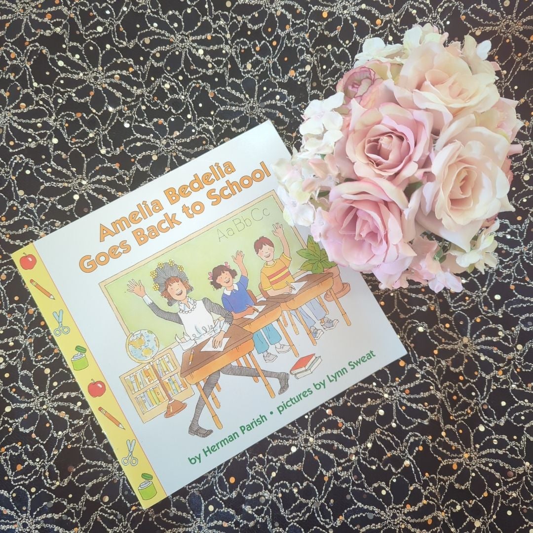 Amelia Bedelia Goes Back to School by Herman Parish