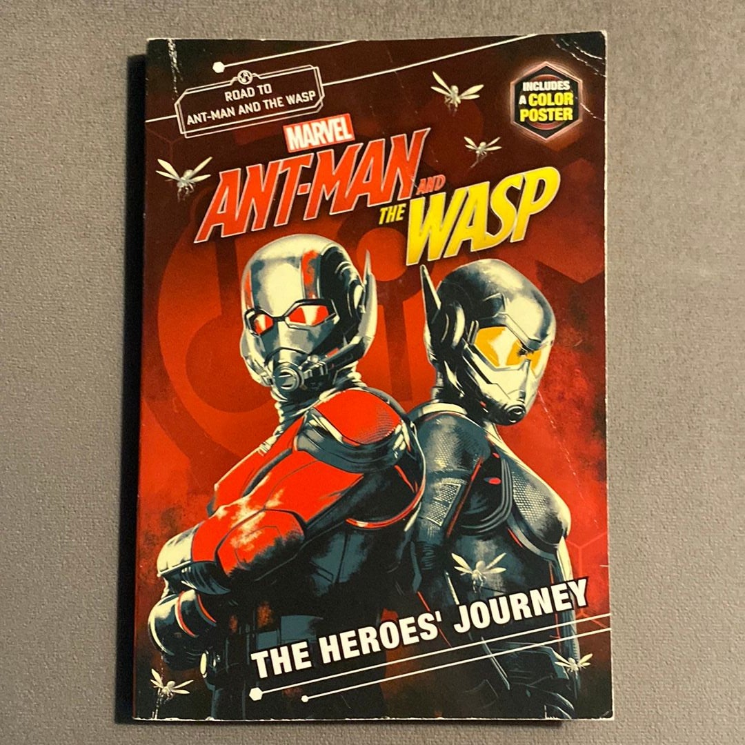 MARVEL's Ant-Man and the Wasp: the Heroes' Journey by Steve Behling