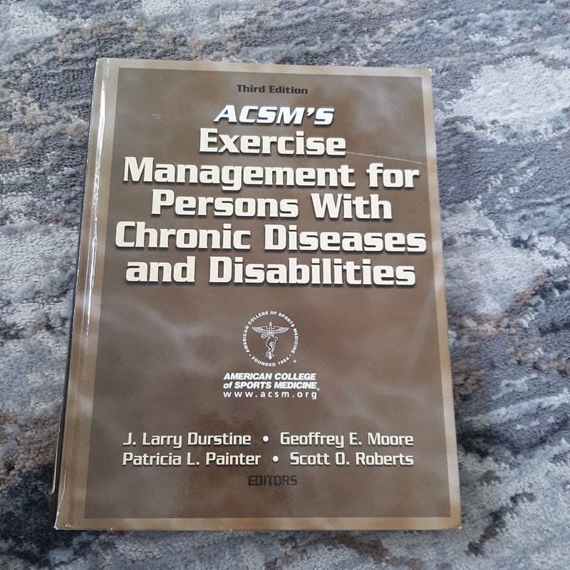 ACSM's Exercise Management for Persons with Chronic Diseases and ...