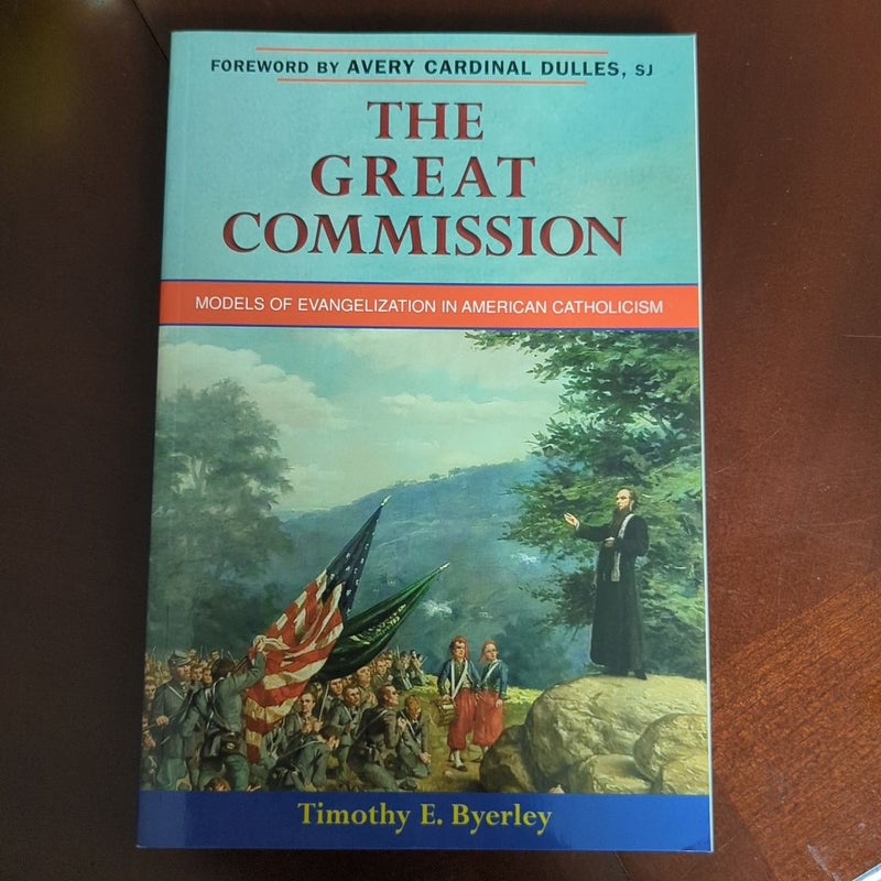 The Great Commission by Timothy E. Byerley, Avery Cardinal Dulles