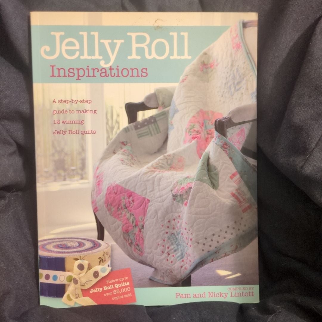 Jelly Roll Inspirations by P. & N. Lintott