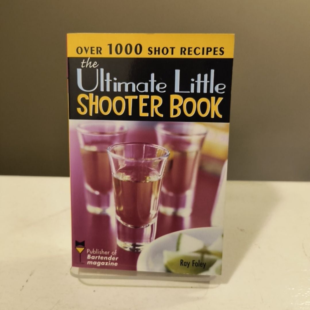 The Ultimate Little Shooter Book by Ray Foley