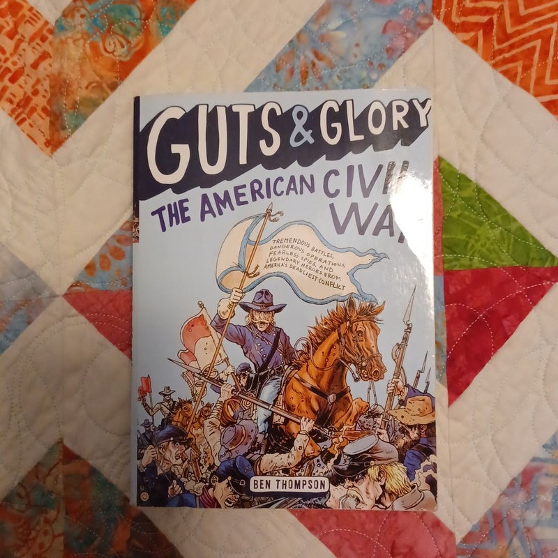 Guts and Glory: the American Civil War by Ben Thompson, Paperback ...