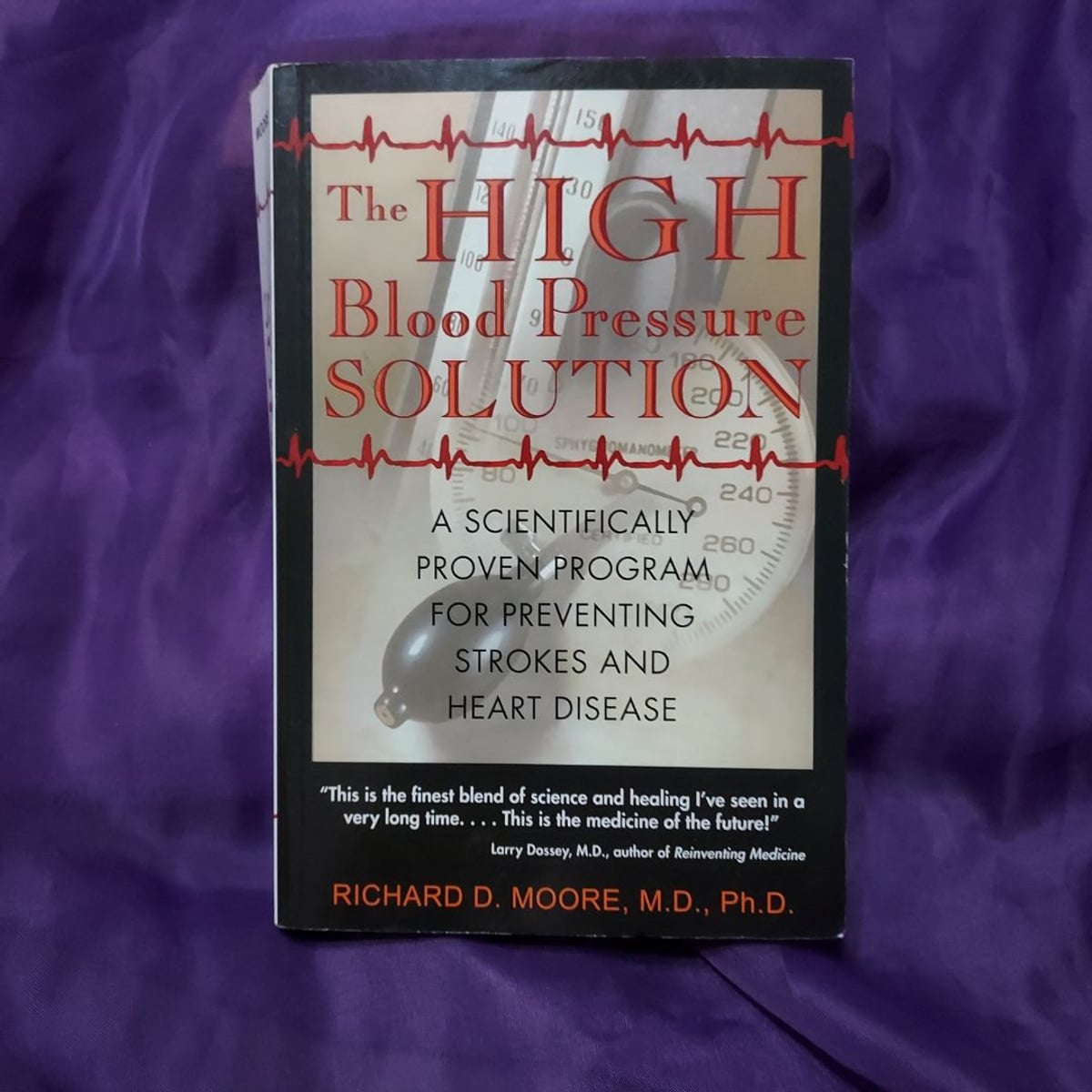 The High Blood Pressure Solution by Richard D. Moore