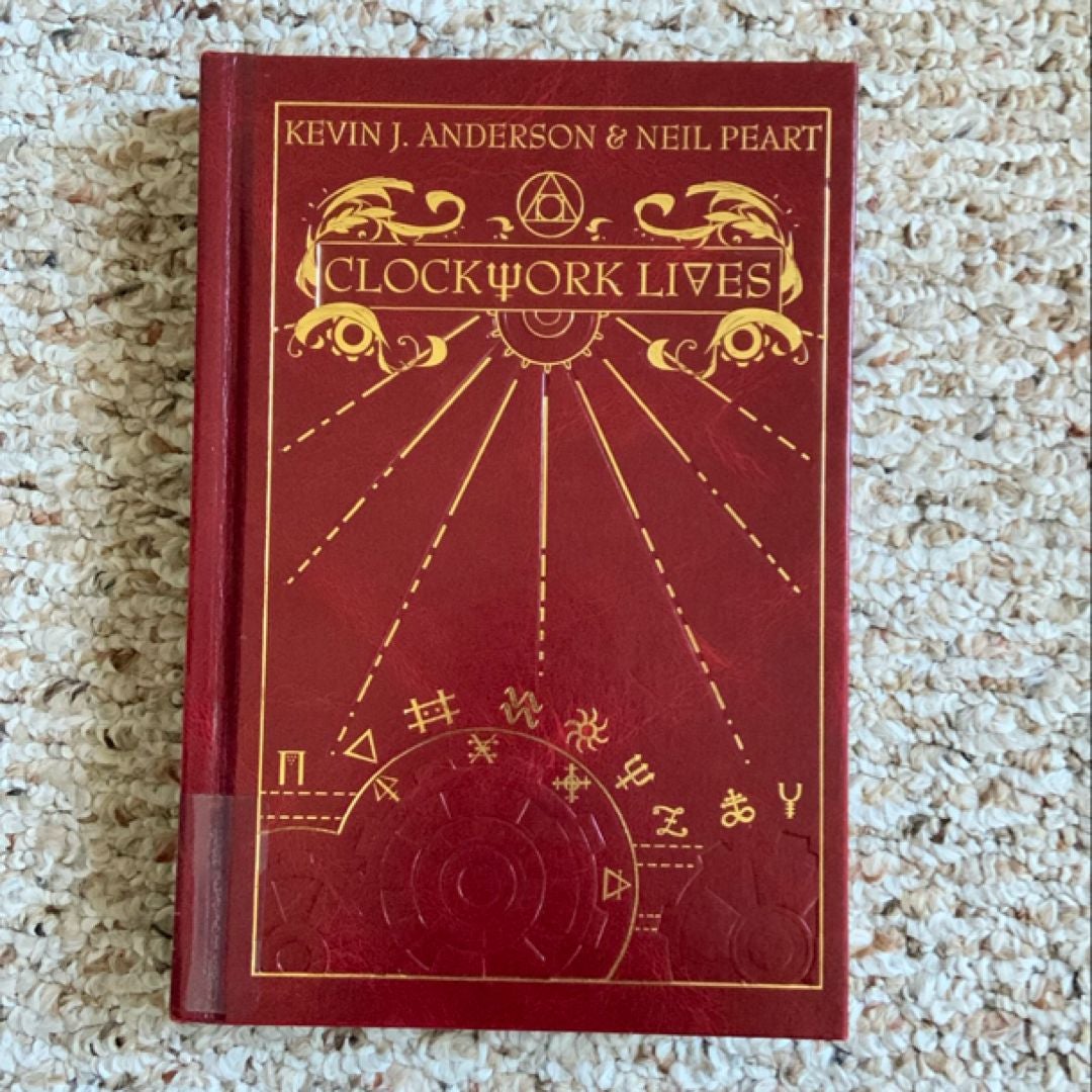 Clockwork Lives by Kevin J. Anderson, Neil Peart