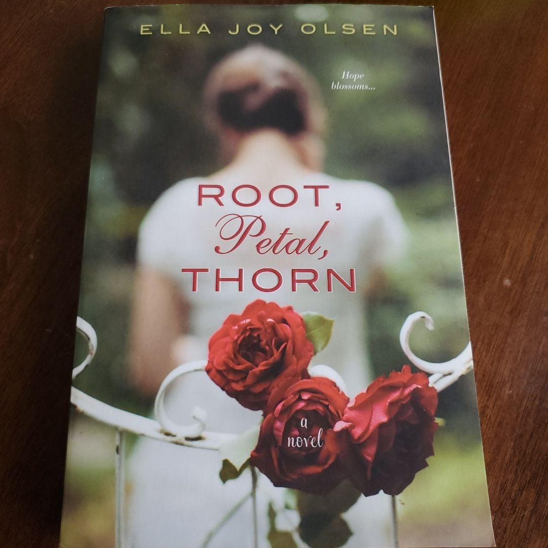 Root, Petal, Thorn by Ella Joy Olsen, Paperback | Pangobooks