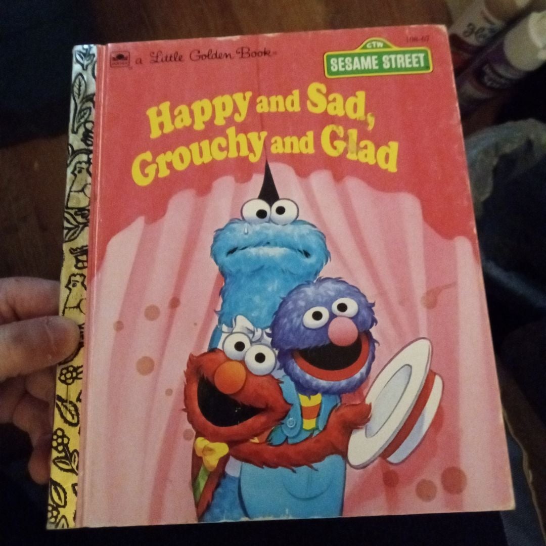 Happy and Sad, Grouchy and Glad by Constance Allen