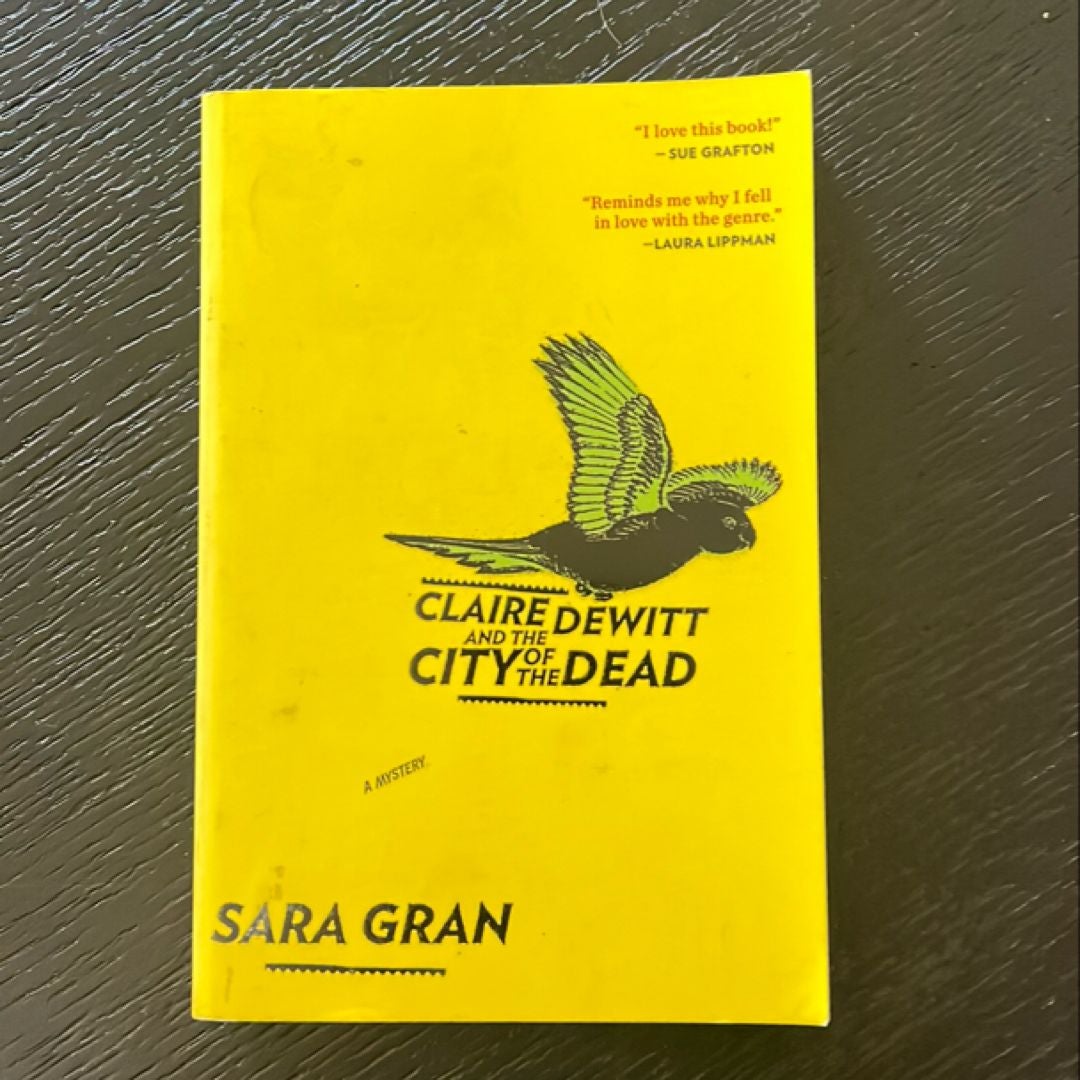 Claire Dewitt and the City of the Dead by Sara Gran