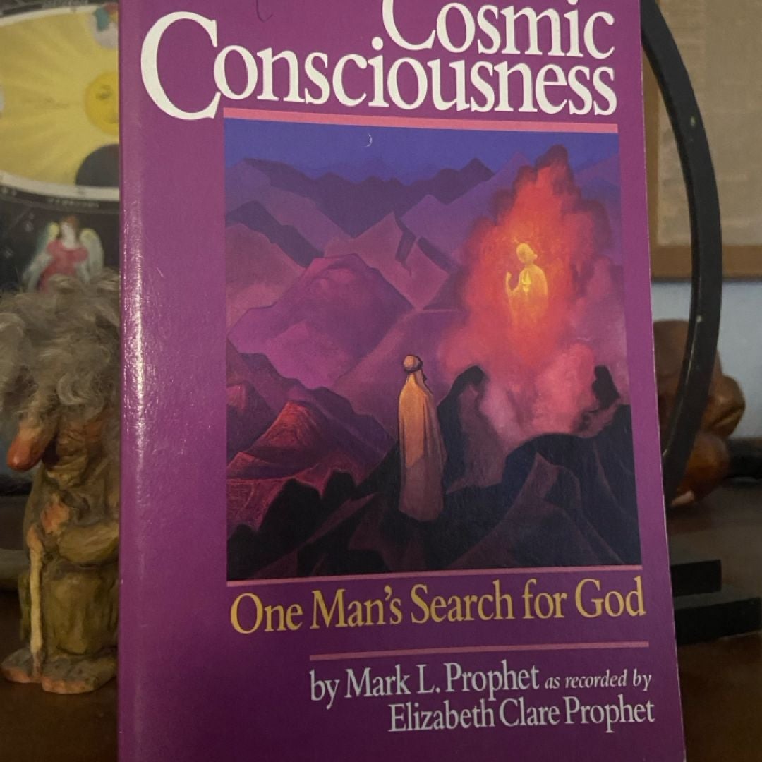 Cosmic Consciousness by Mark L. Prophet, Elizabeth Clare Prophet