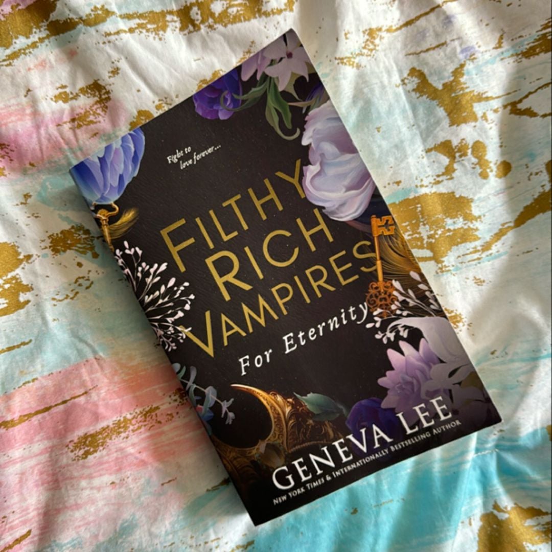 Filthy Rich Vampires: for Eternity by Geneva Lee