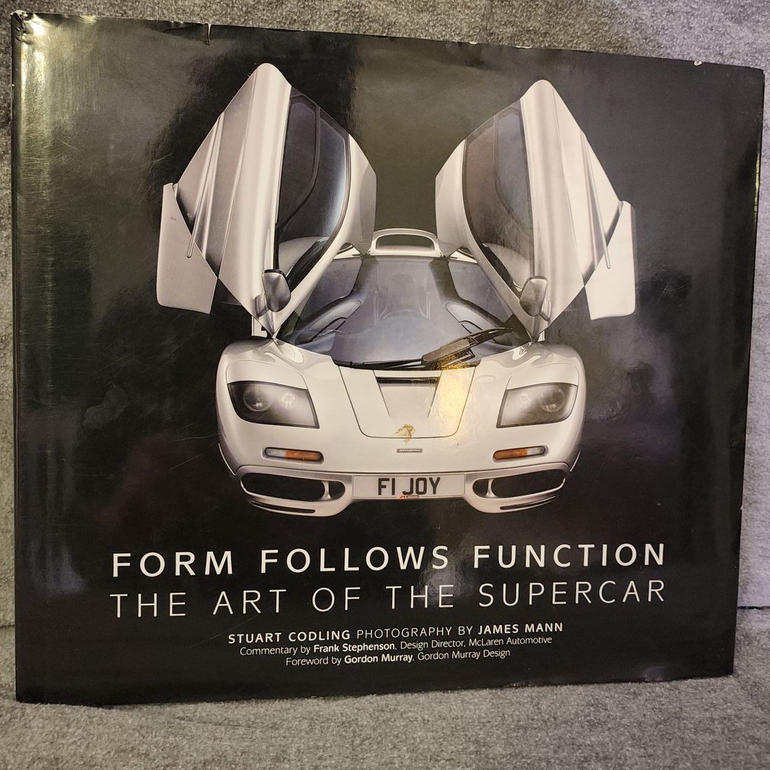 Form Follows Function by Stuart Codling, James Mann, Frank Stephenson