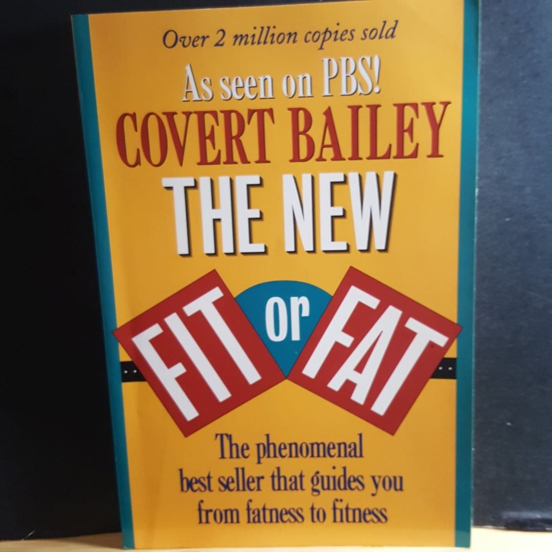 The New Fit or Fat by Covert Bailey