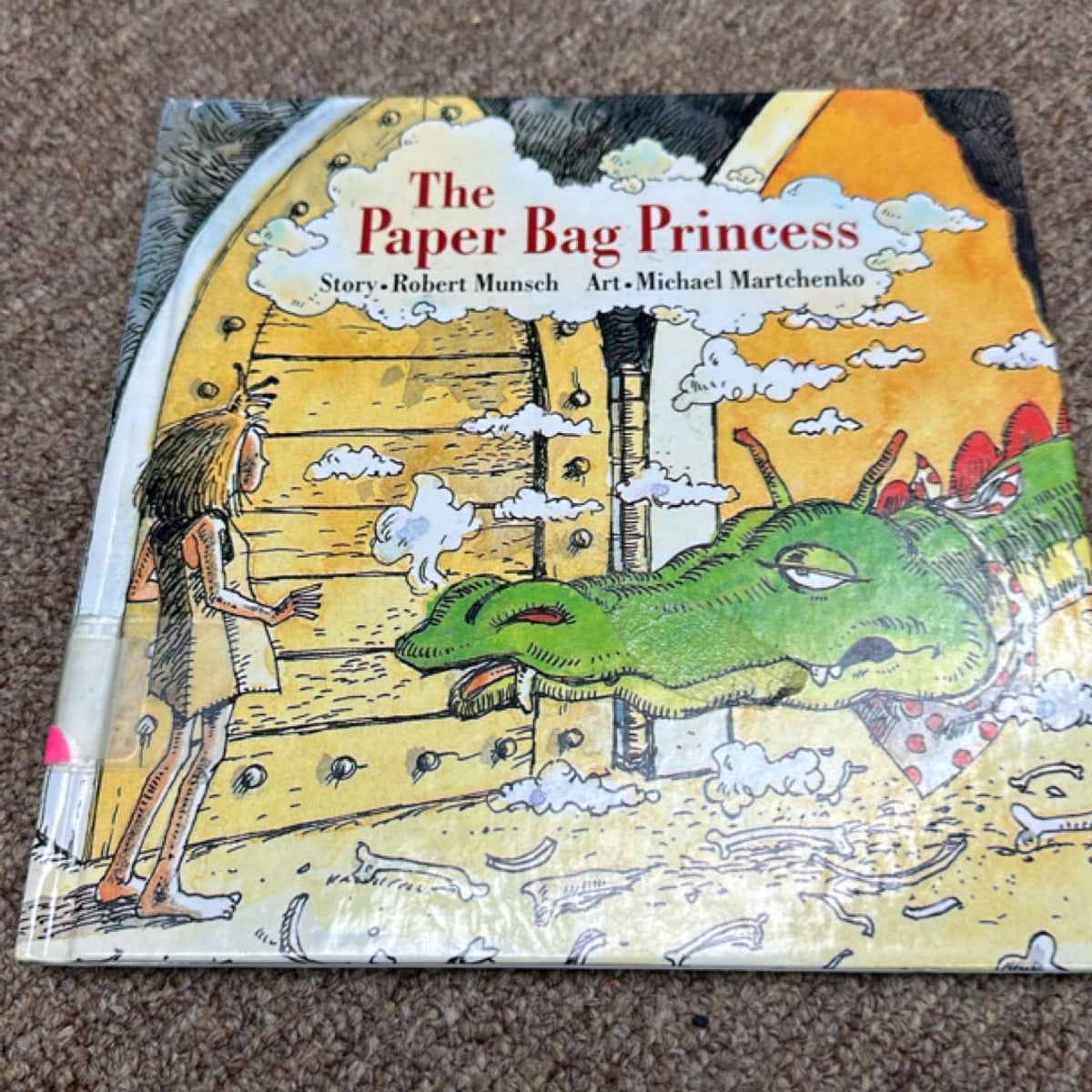 The Paper Bag Princess by Robert Munsch, Michael Martchenko